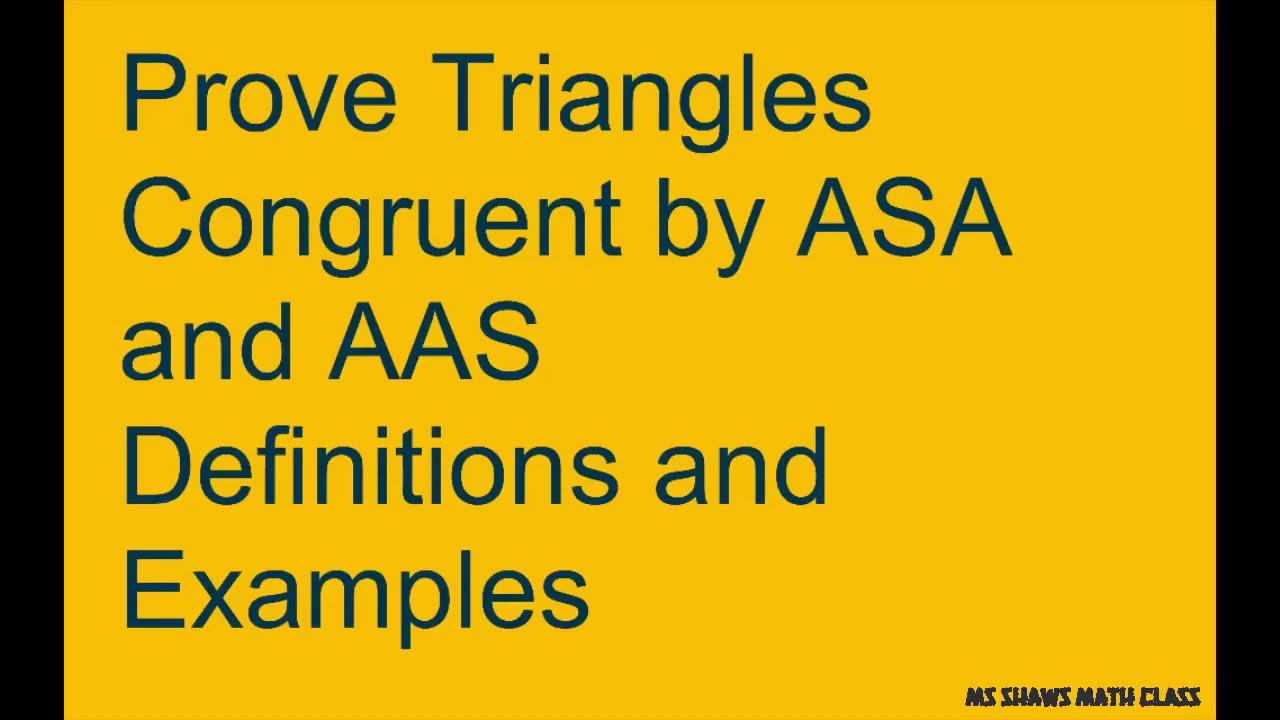 Prove Triangles Congruent by ASA and AAS Definitions, Theorems ...