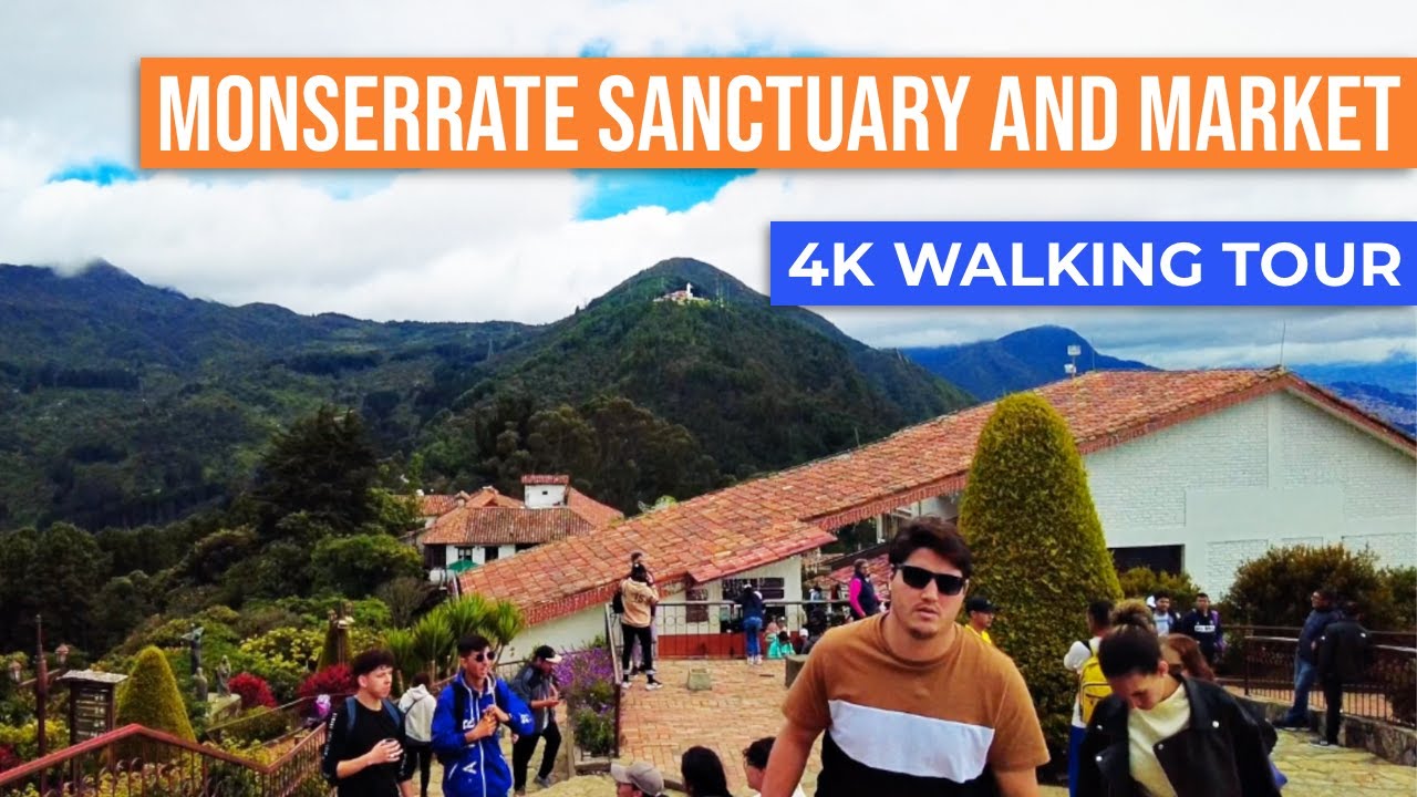 Bogota: Monserrate Sanctuary and Market! Walk with me on top of ...