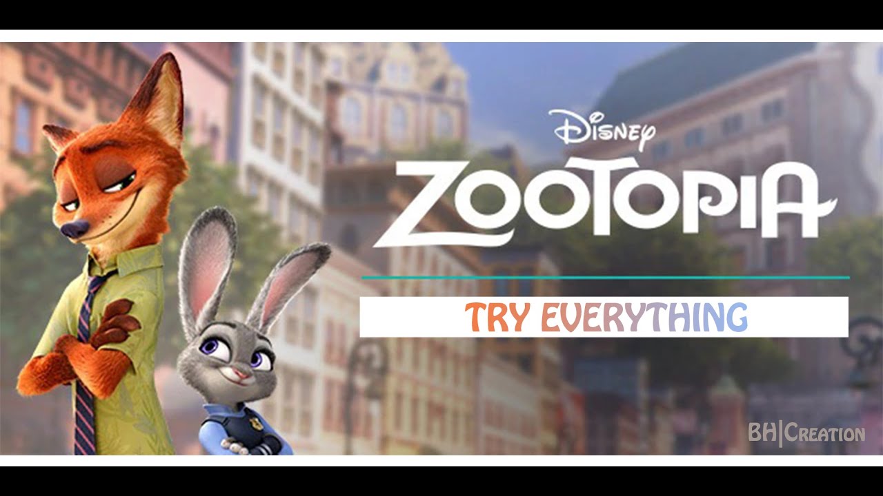Zootopia - Try Everything Song | BH Creation - YouTube