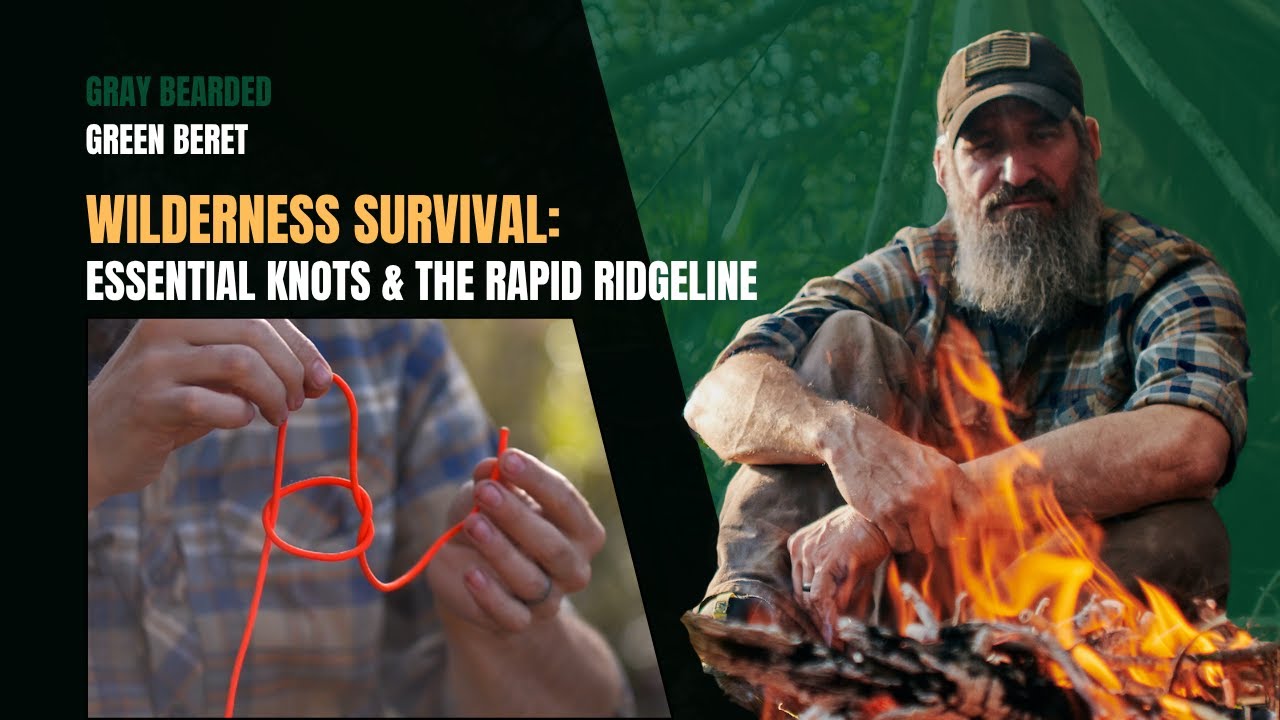 Essential Knots for Survival and the Rapid Ridgeline | Gray Bearded ...