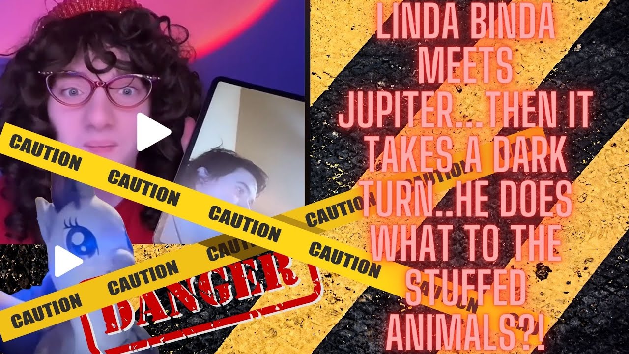 Linda Binda & JUpiter.. Its No LOnger funny..Is he a Danger? # ...