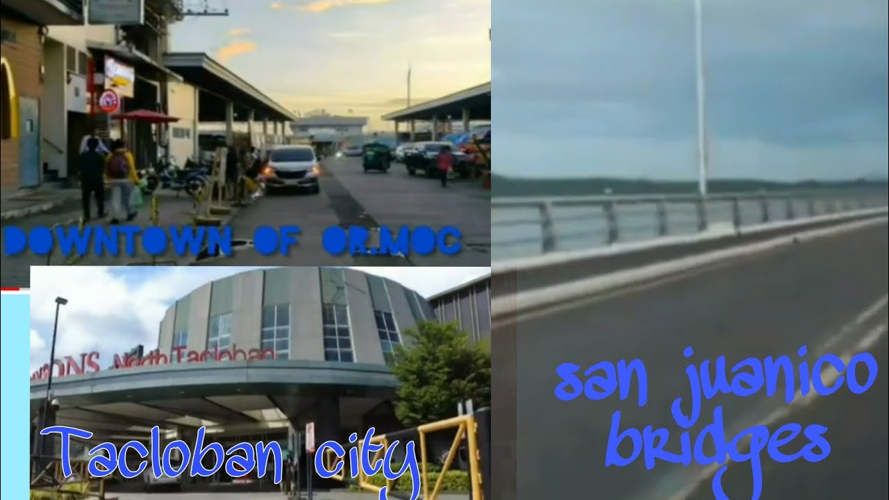 Exploring Ormoc city & Tacloban city&ang SAN JUANICO BRIDGE //Zhenil Mix Vlog - YouTube