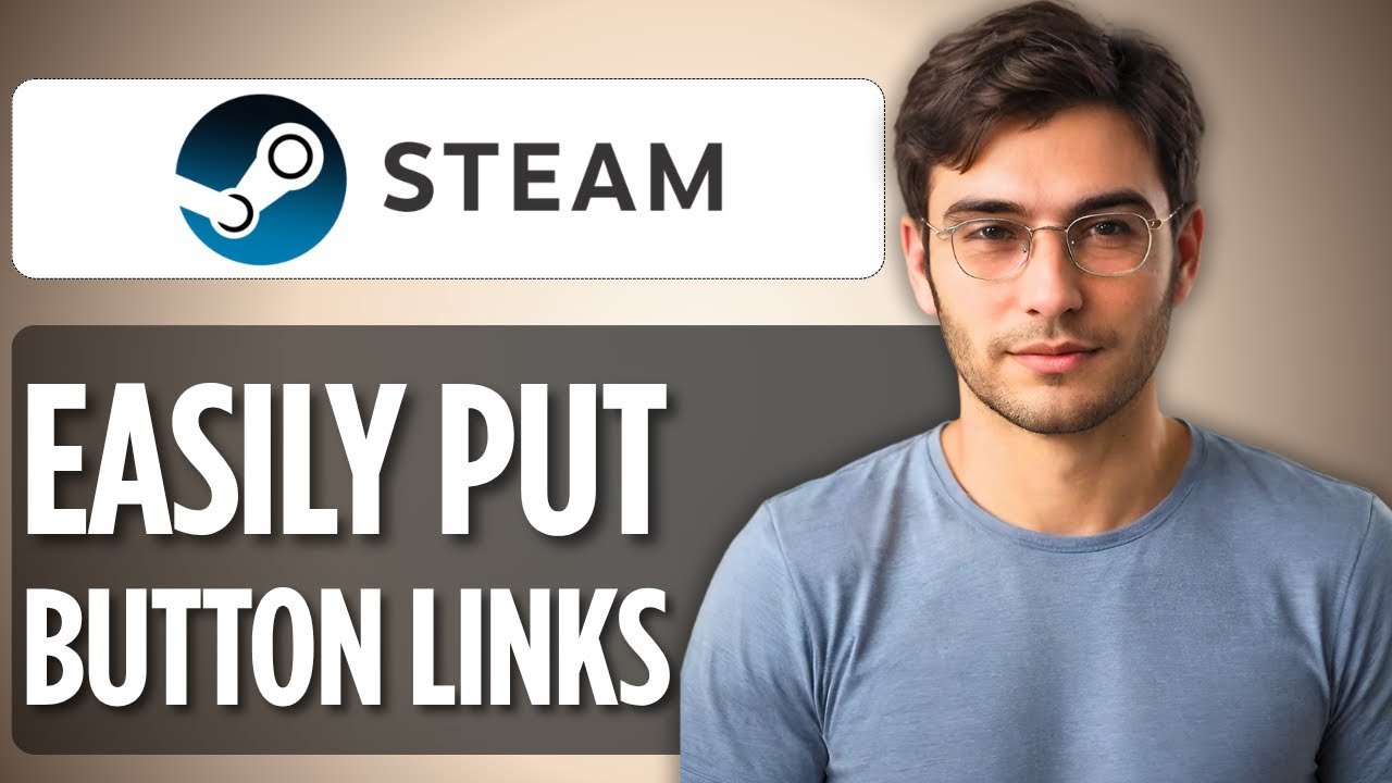 How to Put Button Links on Your Steam Bio: 2025 Full Guide - YouTube
