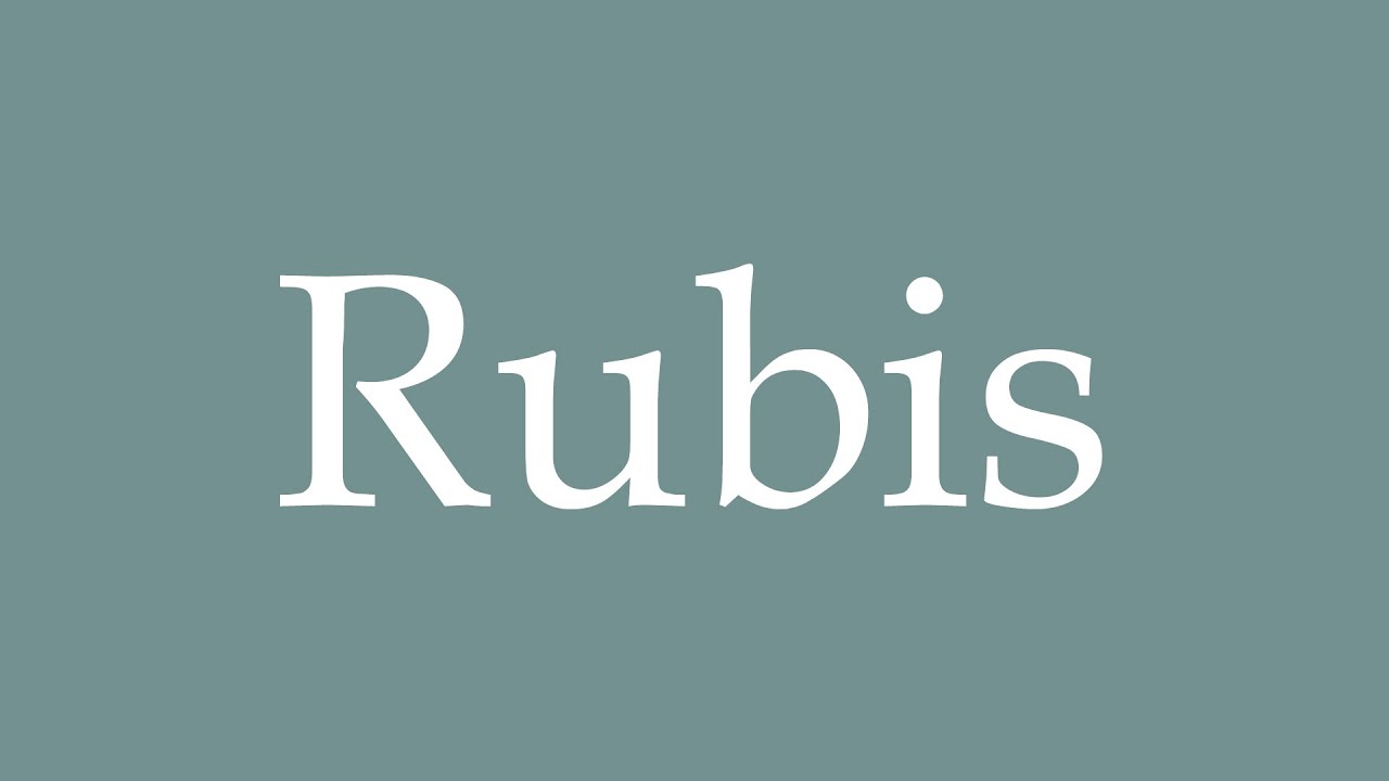 How to Pronounce ''Rubis'' Correctly in French - YouTube