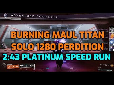 Burning Maul Titan Solo 1280 Perdition - 2:43 Platinum Speed Run ...