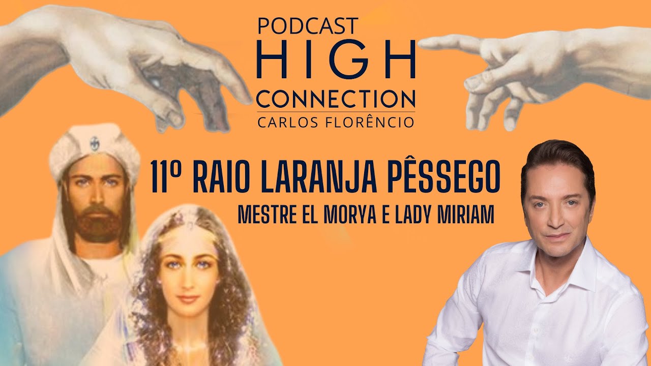#EPISÓDIO43 - 11º RAIO LARANJA PÊSSEGO - MESTRE EL MORYA E LADY MIRIAM ...
