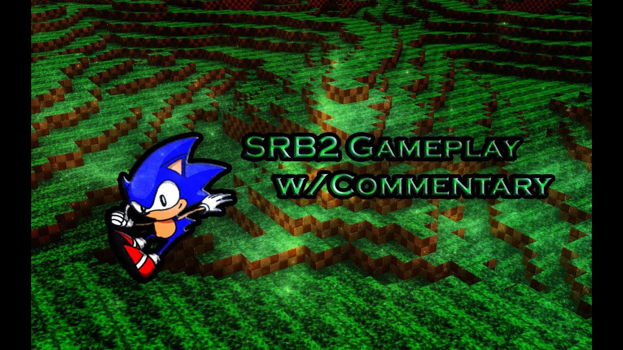 SRB2 Gameplay w/Commentary - YouTube
