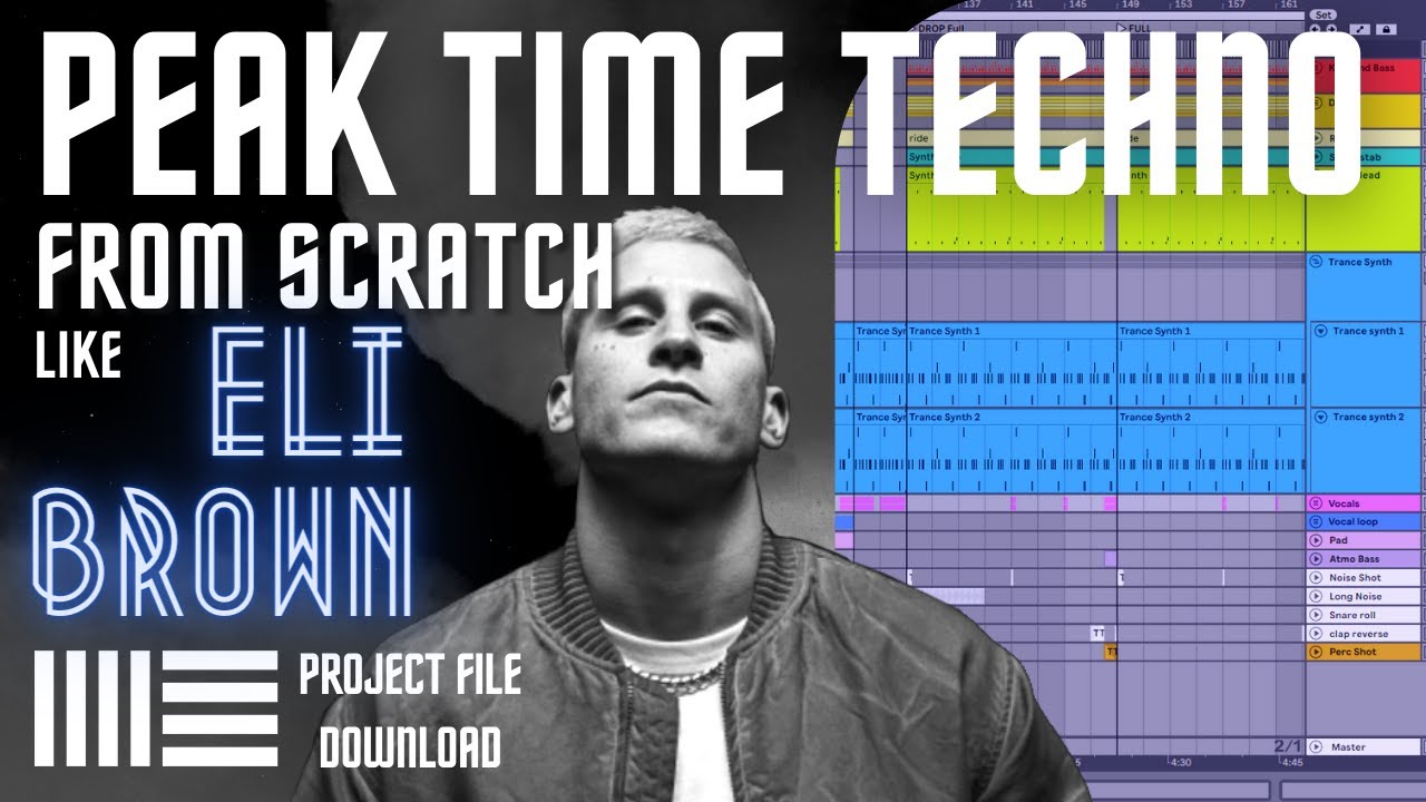Eli Brown Style Techno From Scratch Tutorial ( Ableton Live project download ) - YouTube