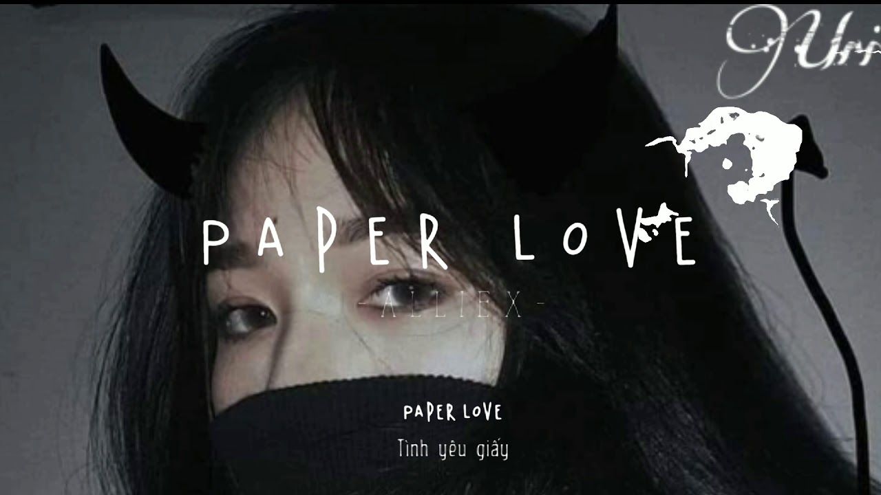 (Vietsub+lyrics) Paper Love - Allie X - YouTube