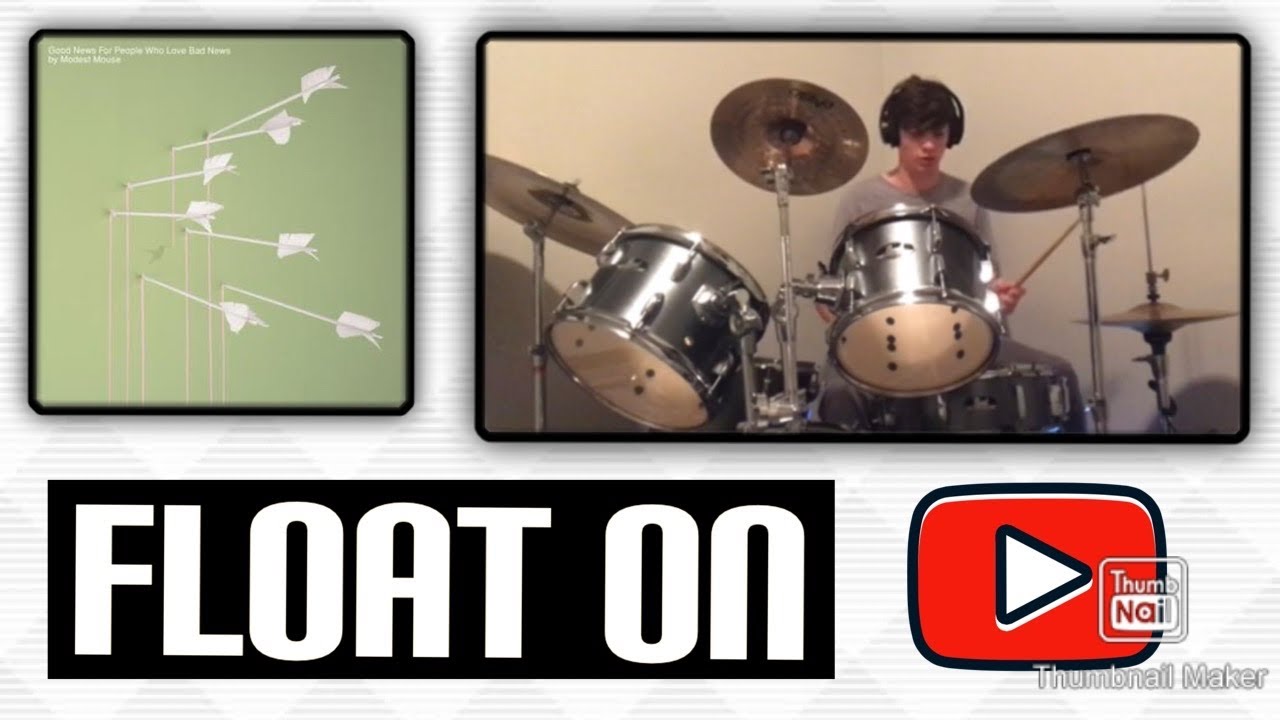 Float On~ Modest Mouse~ Drum Cover - YouTube