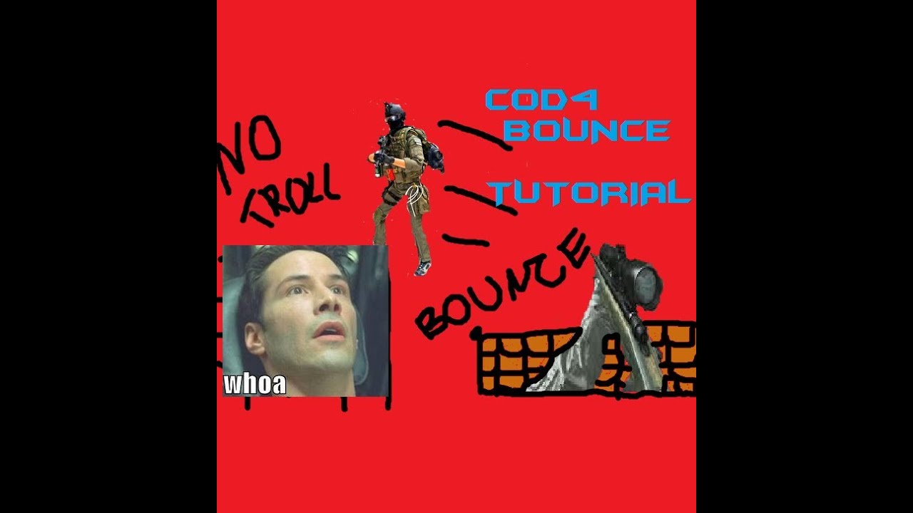 COD4 Bounce Tutorial - YouTube