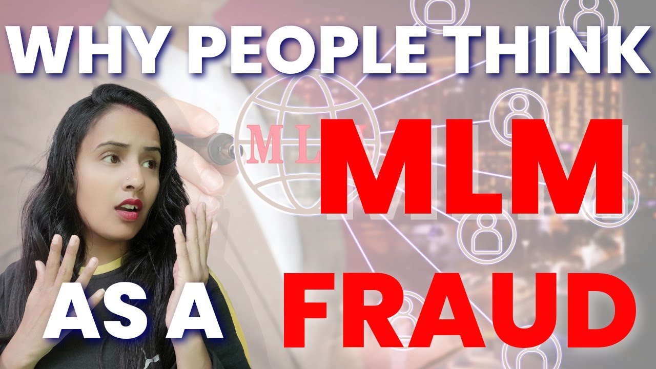 MLM Scams | Network Marketing बदनाम क्यों है | Reality of MLM scam ...