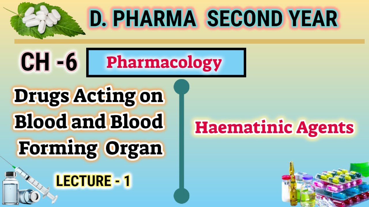 Hematinics agents | CH-6 | L-1 | Pharmacology | Drugs acting on blood ...