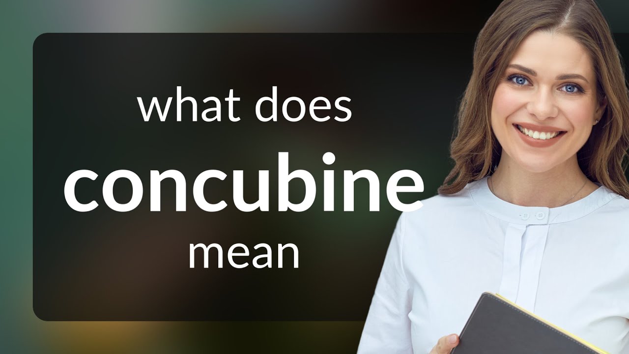 Concubine • meaning of CONCUBINE - YouTube