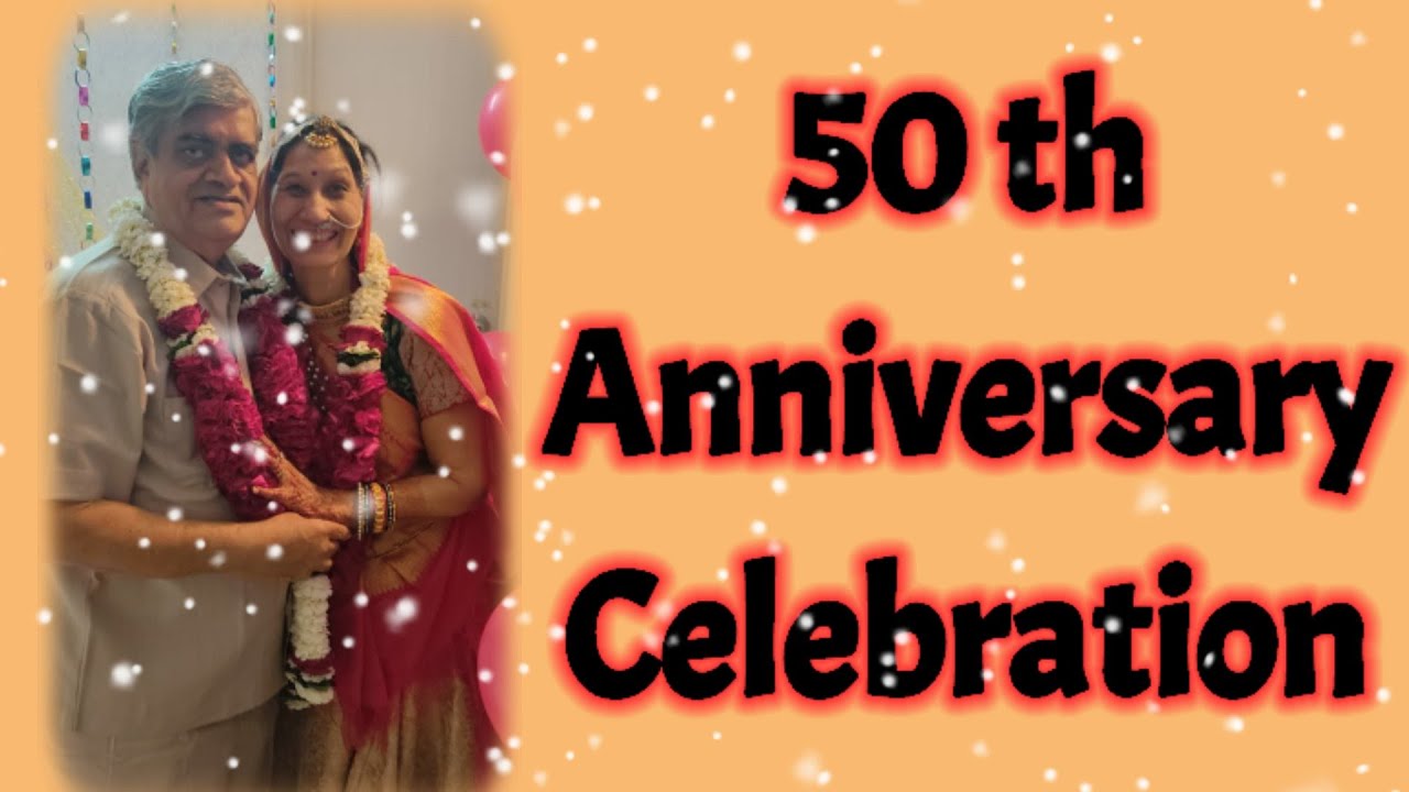MAA DADA 50TH ANNIVERSARY CELEBRATION - YouTube