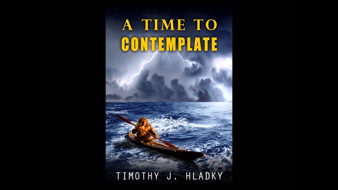 A Time To Contemplate - YouTube