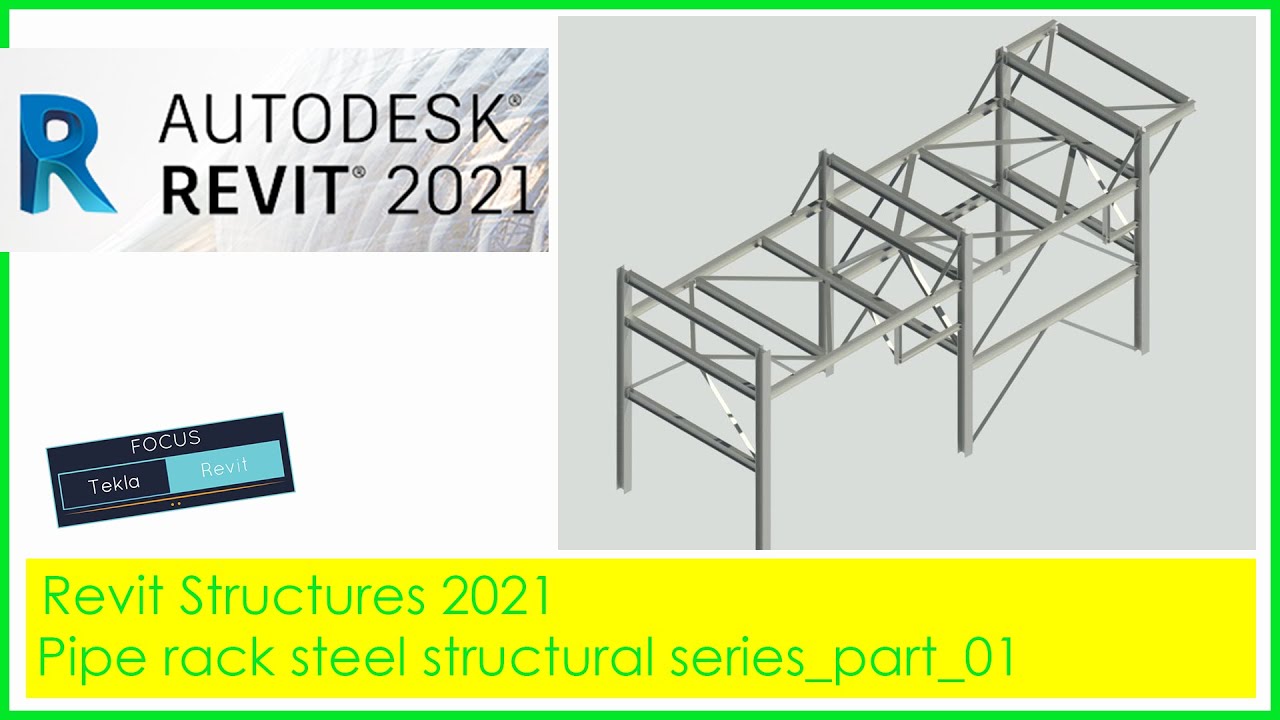 Revit Structures 2021: Pipe rack steel structural series_part_01 - YouTube