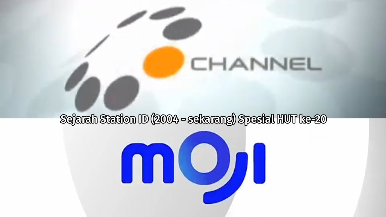 Sejarah Station ID MOJI (sebelumnya O Channel) (2004 - sekarang ...