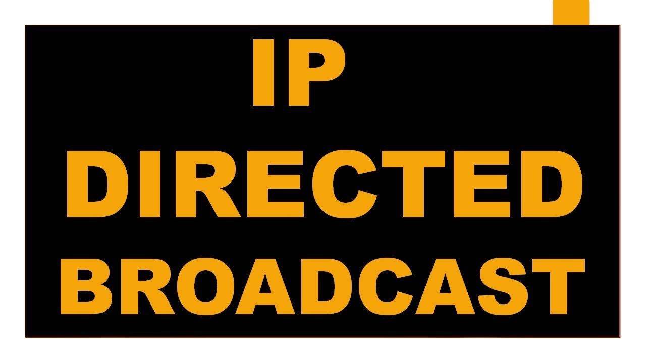 IP Directed-Broadcast || How to configure IP Directed-Broadcast||How ...