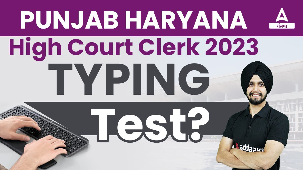 Punjab And Haryana High Court Typing Test | Punjab And Haryana High ...