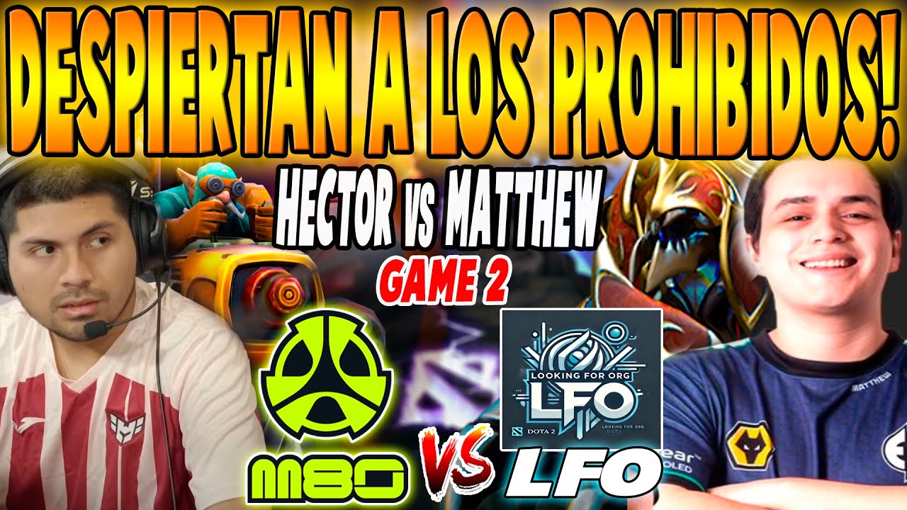 M80 vs LFO [GAME 2] B03 - K1 HECTOR, DARKMAGO vs MATTHEW, PAYK - PGL ...