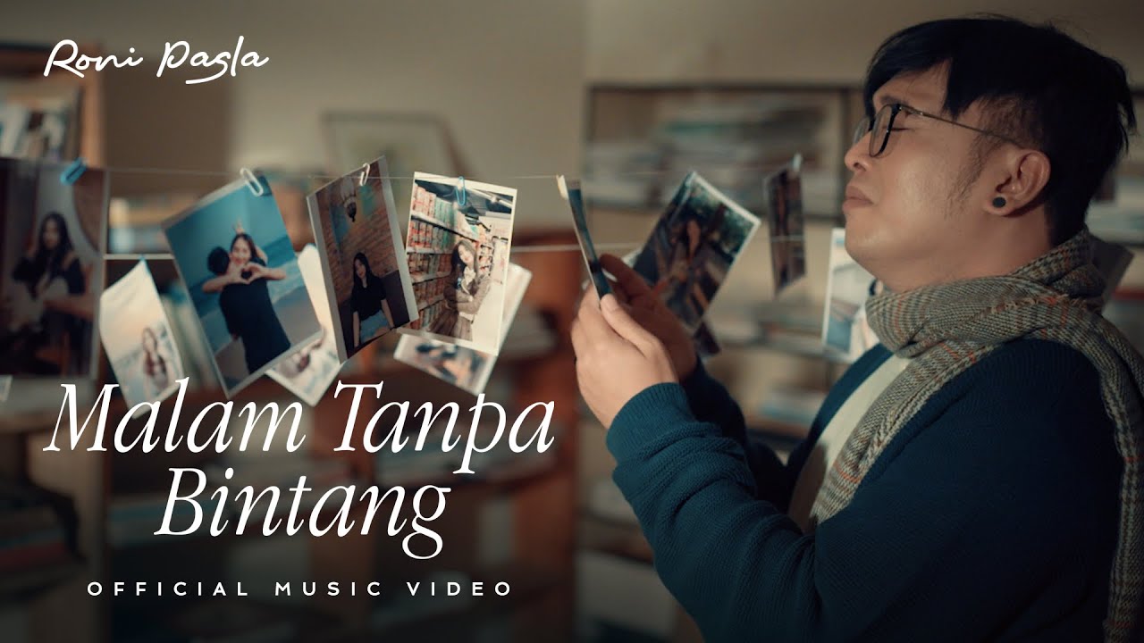 Roni Pasla - Malam Tanpa Bintang (Official Music Video NAGASWARA) - YouTube