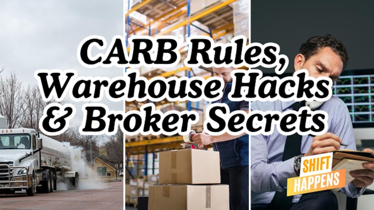 Shift Happens Podcast 6: CARB Rules, Warehouse Hacks & Broker Secrets ...