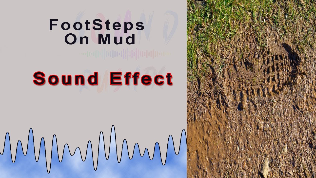 Footsteps sound - Realistic Footsteps on Muddy Ground Sound Effect ...
