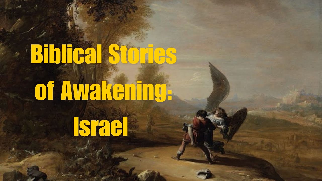 Biblical Stories of Awakening: Israel - YouTube