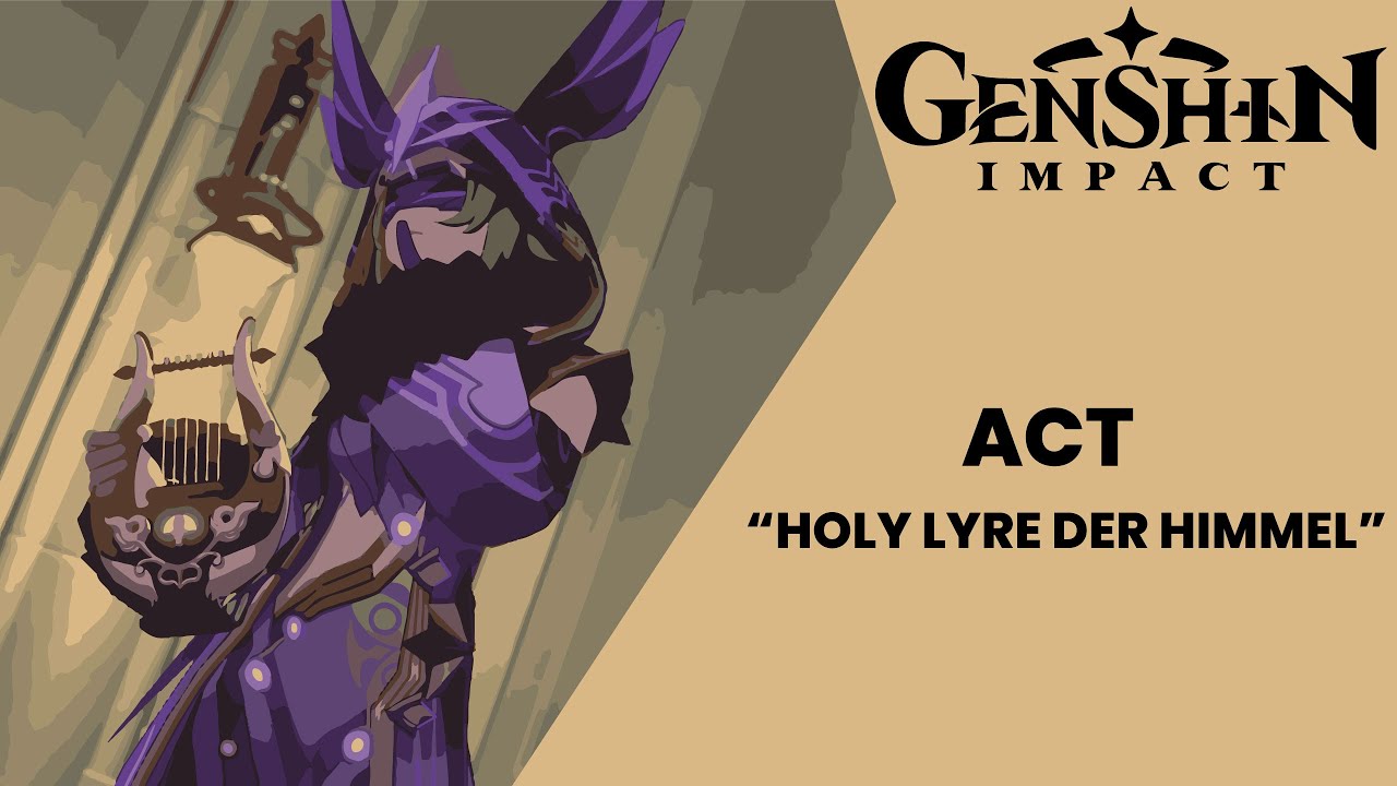 Genshin Impact Holy Lyre Der Himmel ACT - YouTube