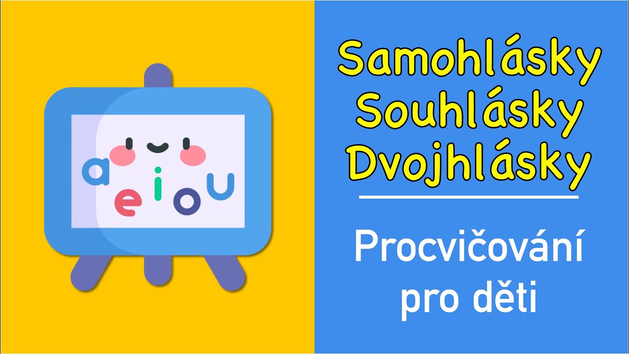 Procvičování - samohlásky, souhlásky a dvojhlásky - YouTube