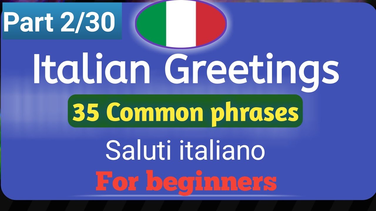 🛑 Italian Greetings Common phrases _Start learning Italian language now ...