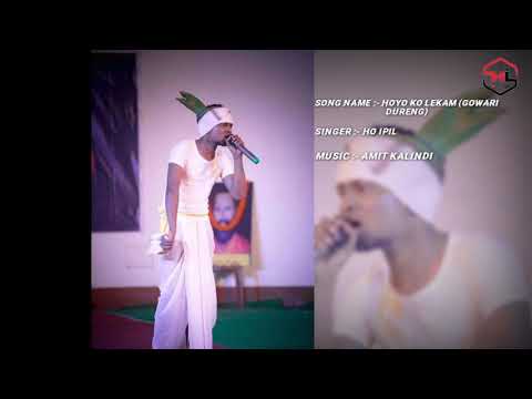 Ho Song|Ho Gowari Song|Singbonga Gowari|Singer - Ho Ipil|Hosong2020 ...