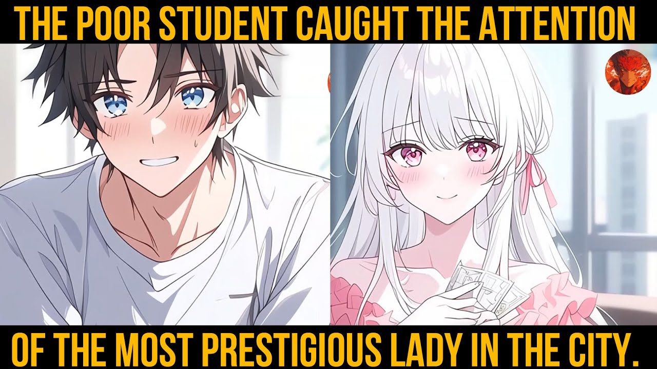 The poor student drew the attention of the rich lady.| Anime Review ...