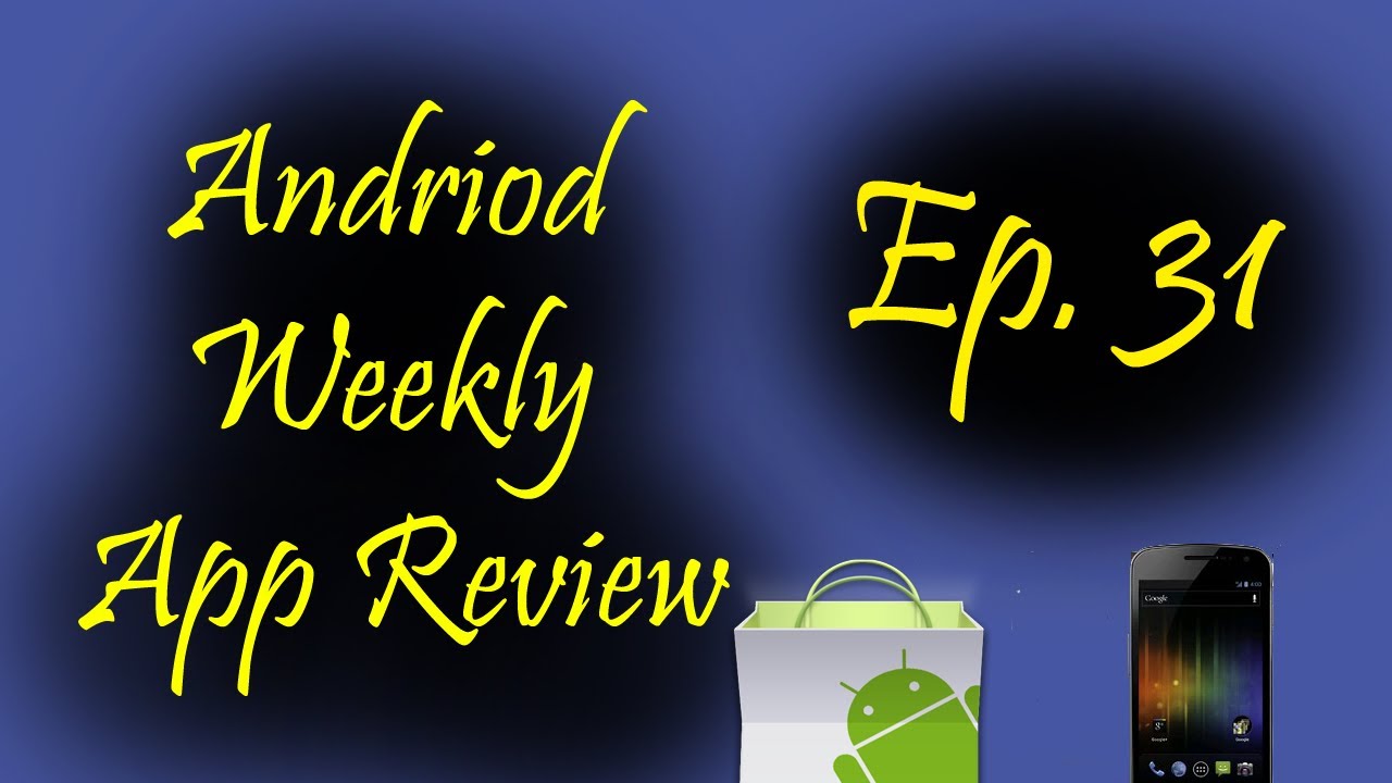 Android weekly app review ep 31 - YouTube