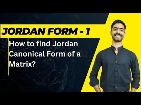 Jordan Canonical Form | How to find Jordan Canonical Form of a Matrix - YouTube