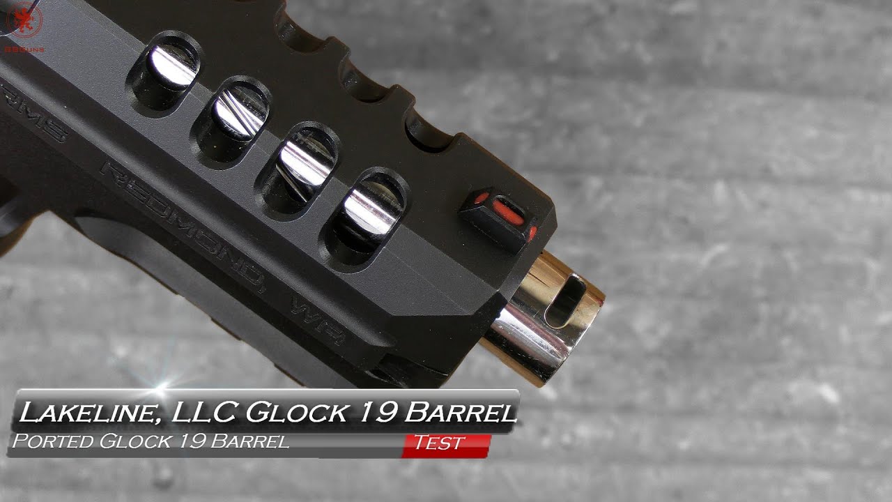 Lakeline Ported Glock 19 Barrel Test - YouTube