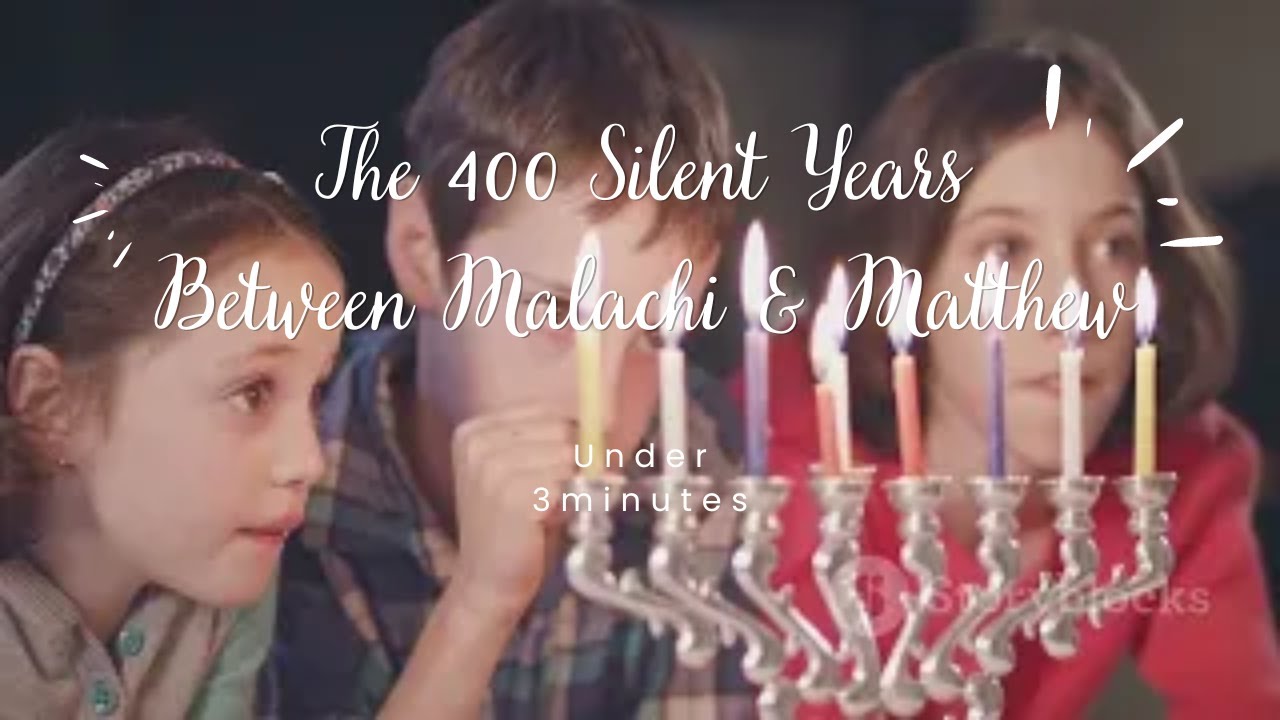 "The 400 Silent Years: From Malachi to Matthew" - YouTube