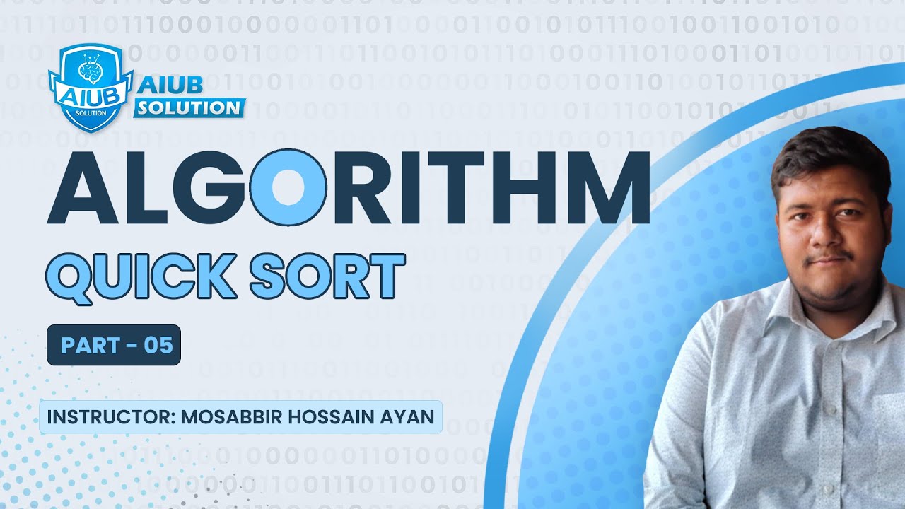 Quick Sort Algorithm Explained Step-by-Step By Mosabbir Hossain Ayan ...