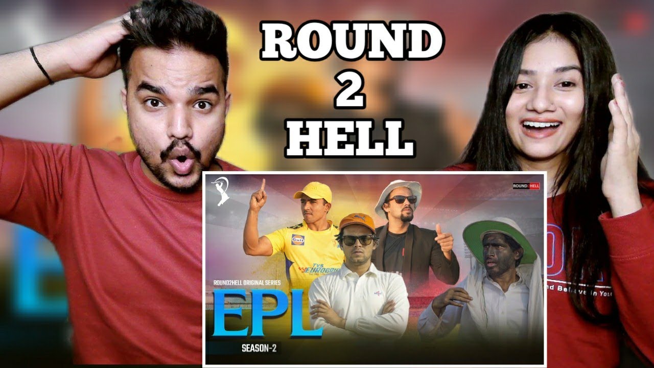 EPL Season 2 | Round2Hell | R2H REACTION #part1 - YouTube