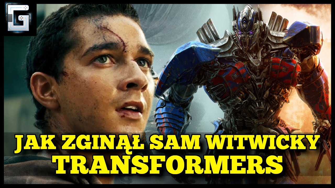 Jak Zginął Sam Witwicky? Transformers - YouTube