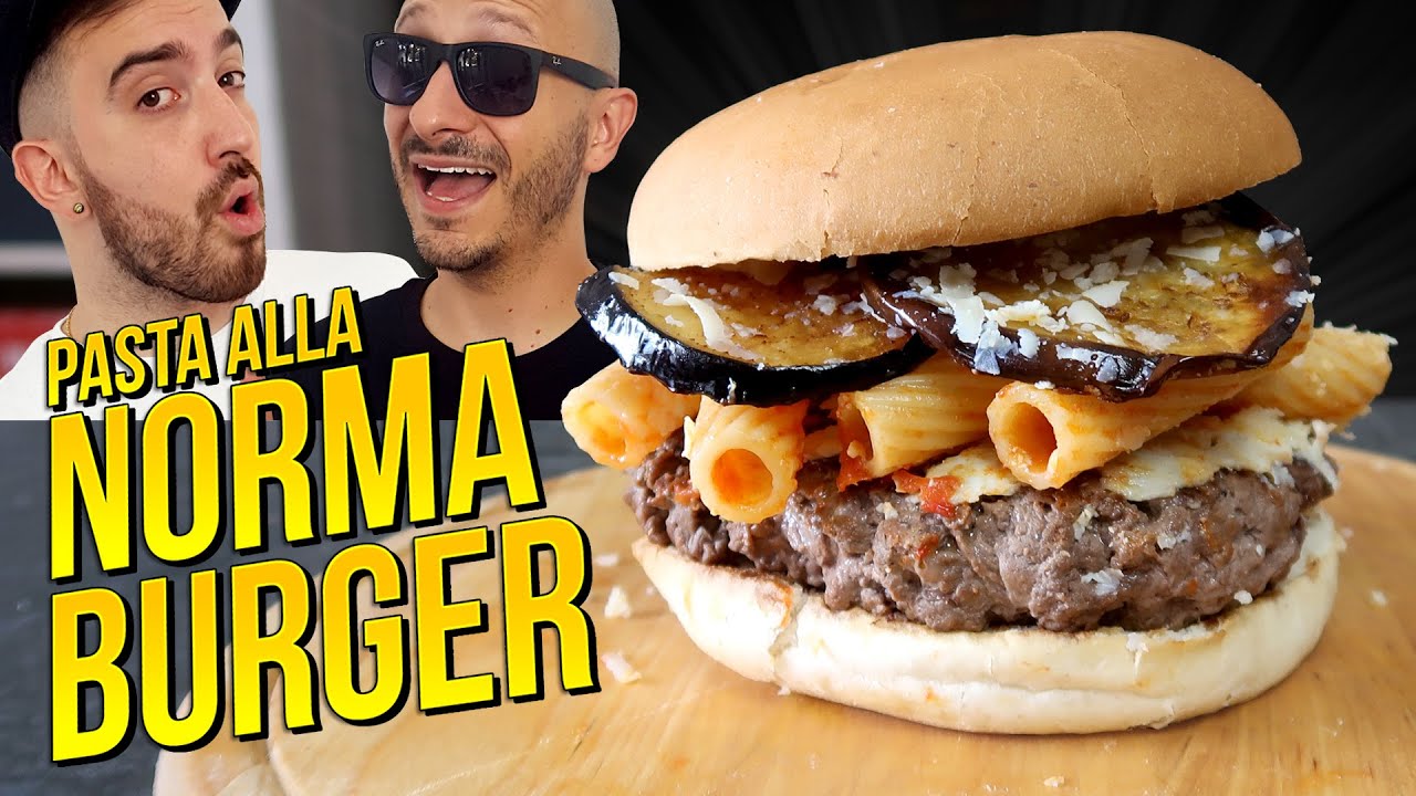 NORMA BURGER: PASTA alla NORMA DENTRO ad un HAMBURGER! - YouTube