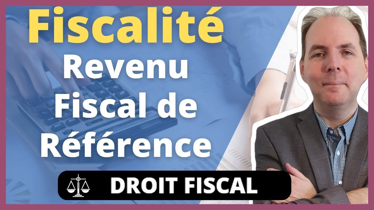 Le revenu fiscal de référence en 2023 - YouTube