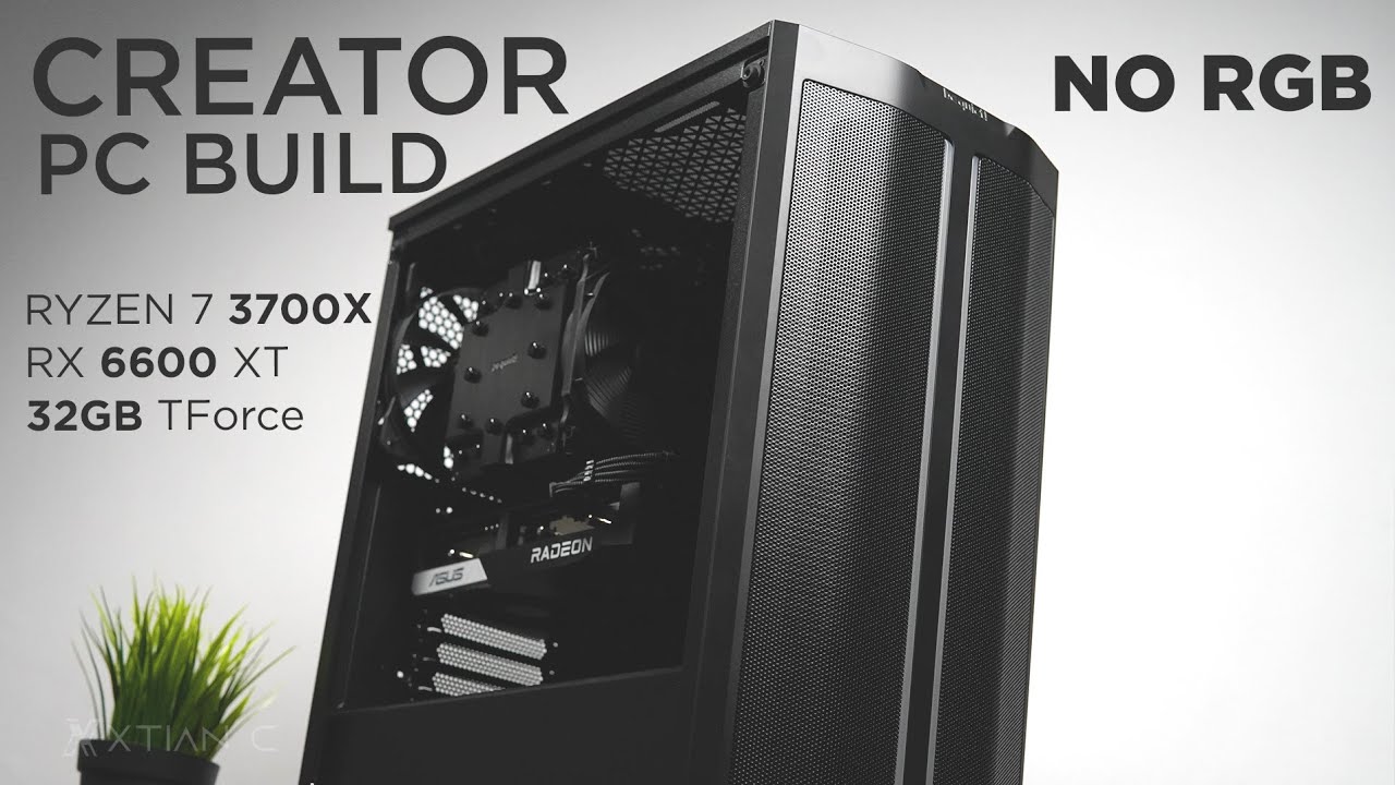 CREATOR (No RGB) PC Build Ryzen 7 3700X I ASUS 6600 XT Dual OC I Pure ...