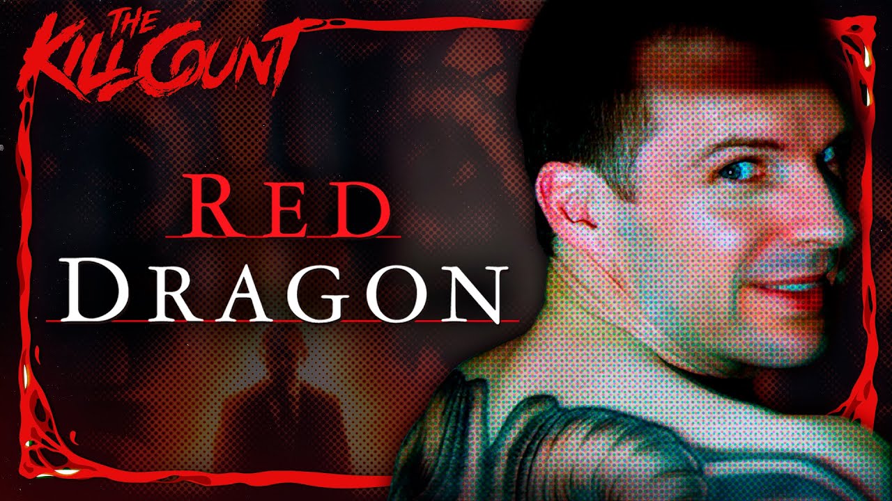 Red Dragon (2002) KILL COUNT - YouTube
