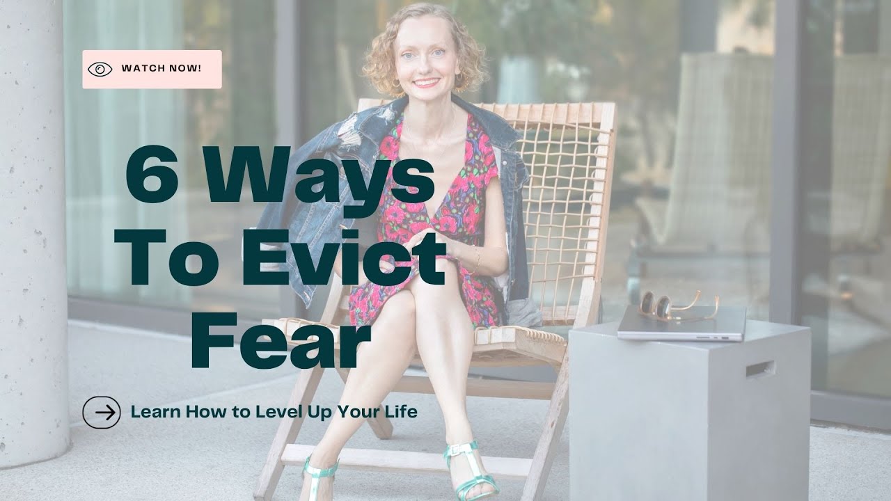 6 Ways To Evict Fear - YouTube