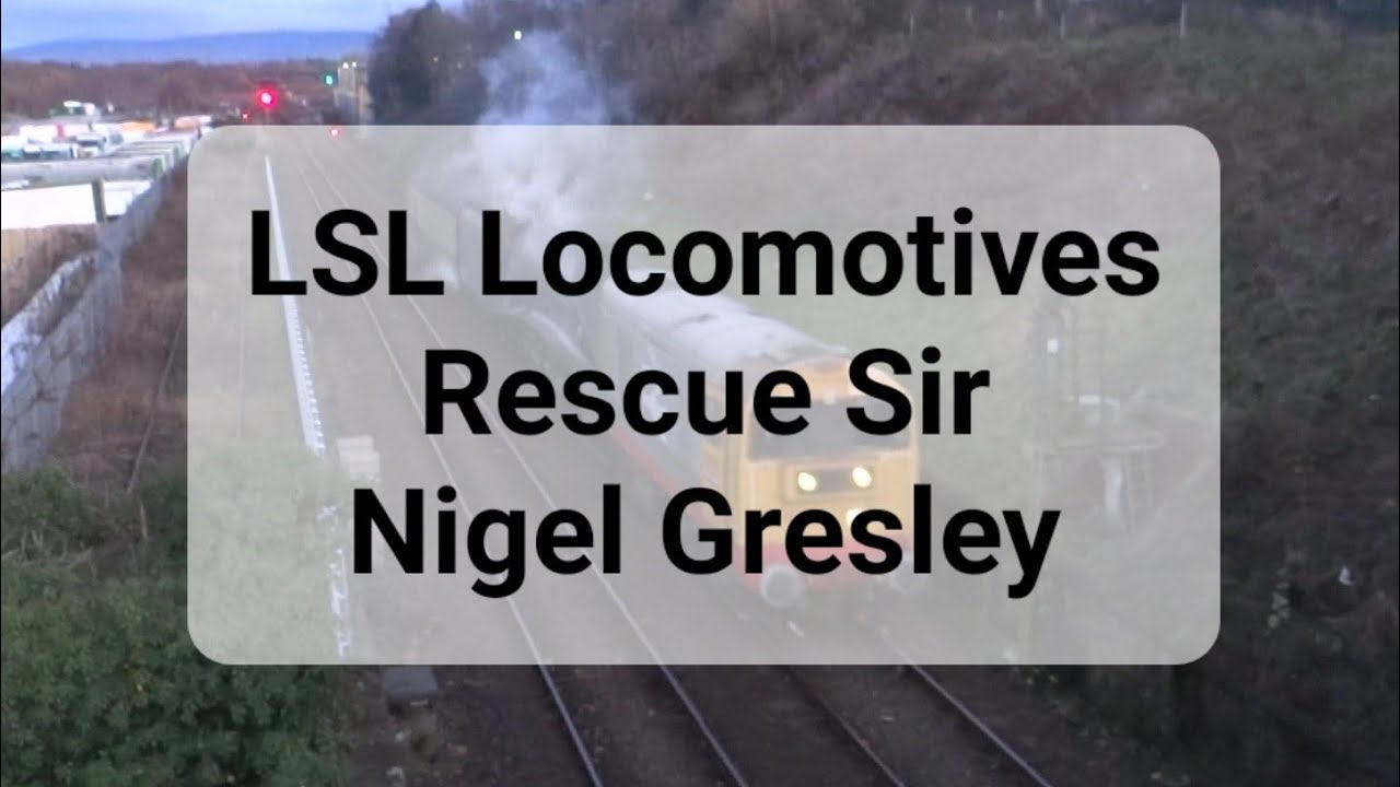LSL Locomotives Rescue Sir Nigel Gresley, (Class 20, Class 40, A4 ...