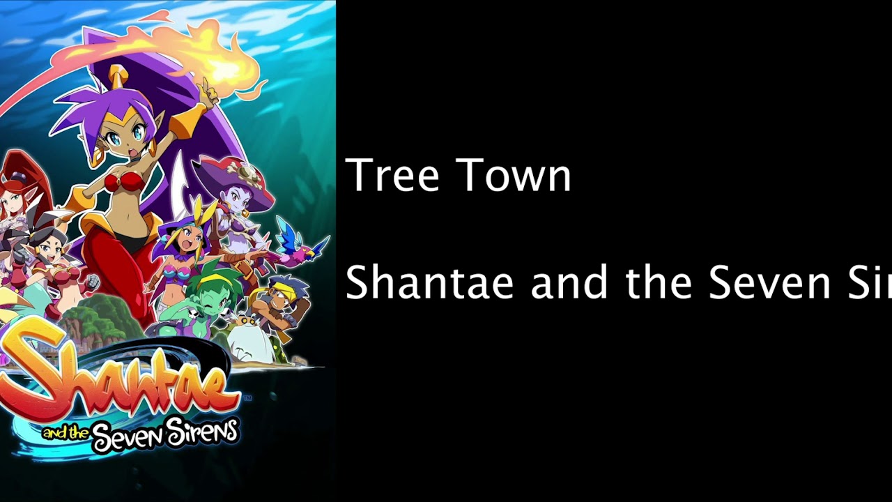 Tree Town - Shantae and the Seven Sirens OST - YouTube
