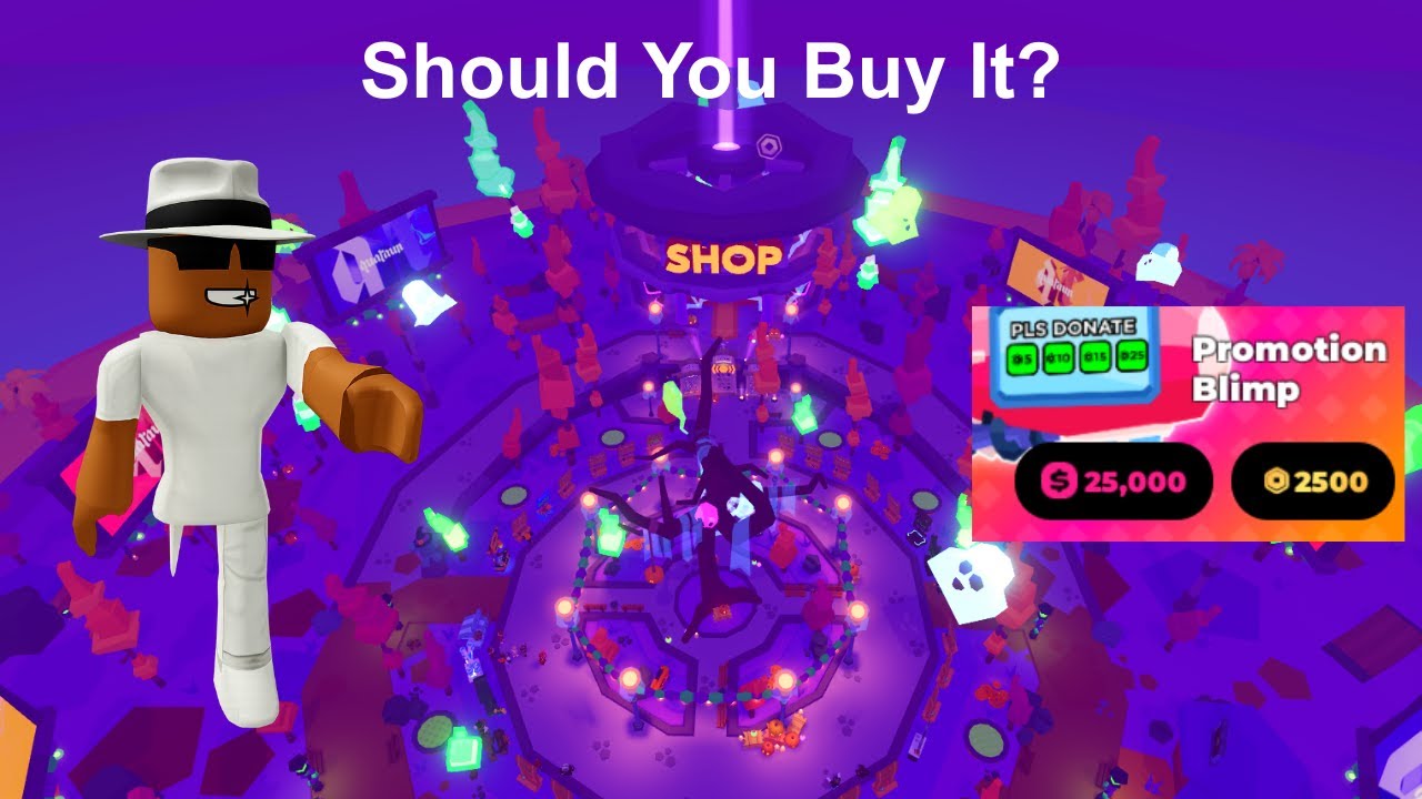 Is The Promotion Blimp Worth It In Roblox Pls Donate? - YouTube