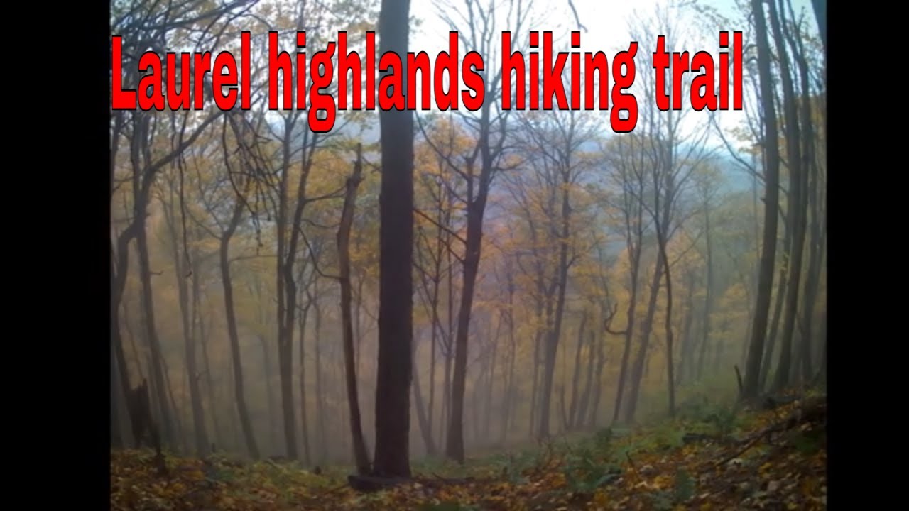 Laurel Highlands hiking trail, PA - YouTube